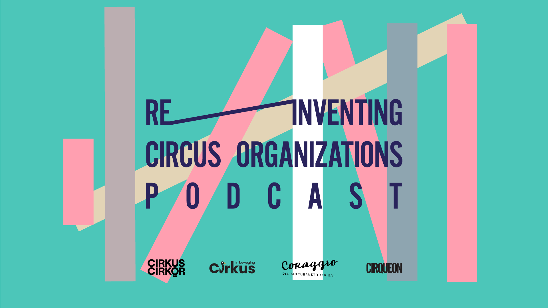 Reinventing Circus Organizations PODCAST - Coraggio – Die ... Reinventing Circus Organizations PODCAST - Coraggio – Die ...